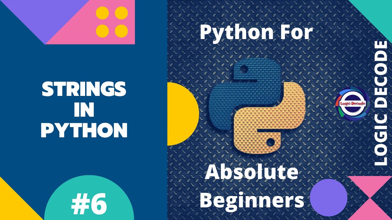 #6 Strings in Python - Python for Absolute Beginners 2022