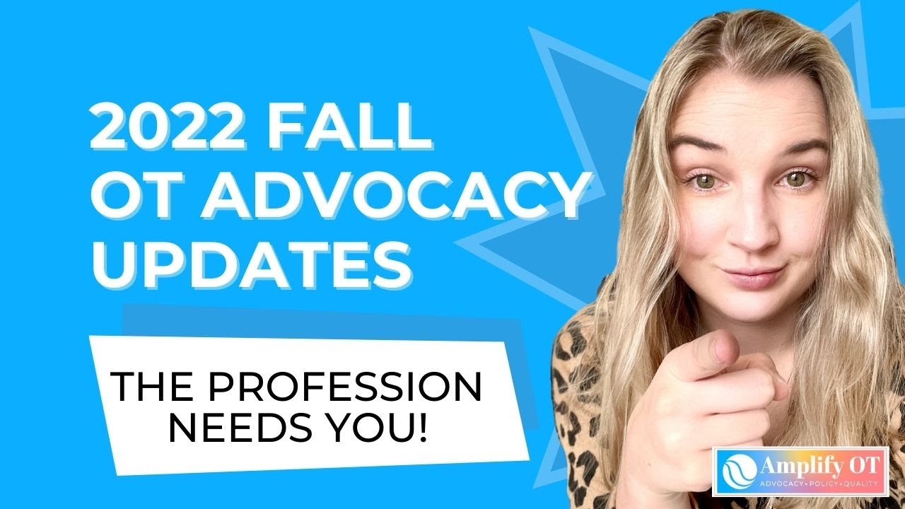 Occupational Therapy Advocacy Update Fall 2022