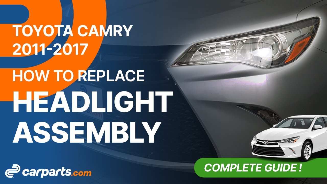 How to replace the Headlight Assembly 2011-2017 Toyota Camry 🚗