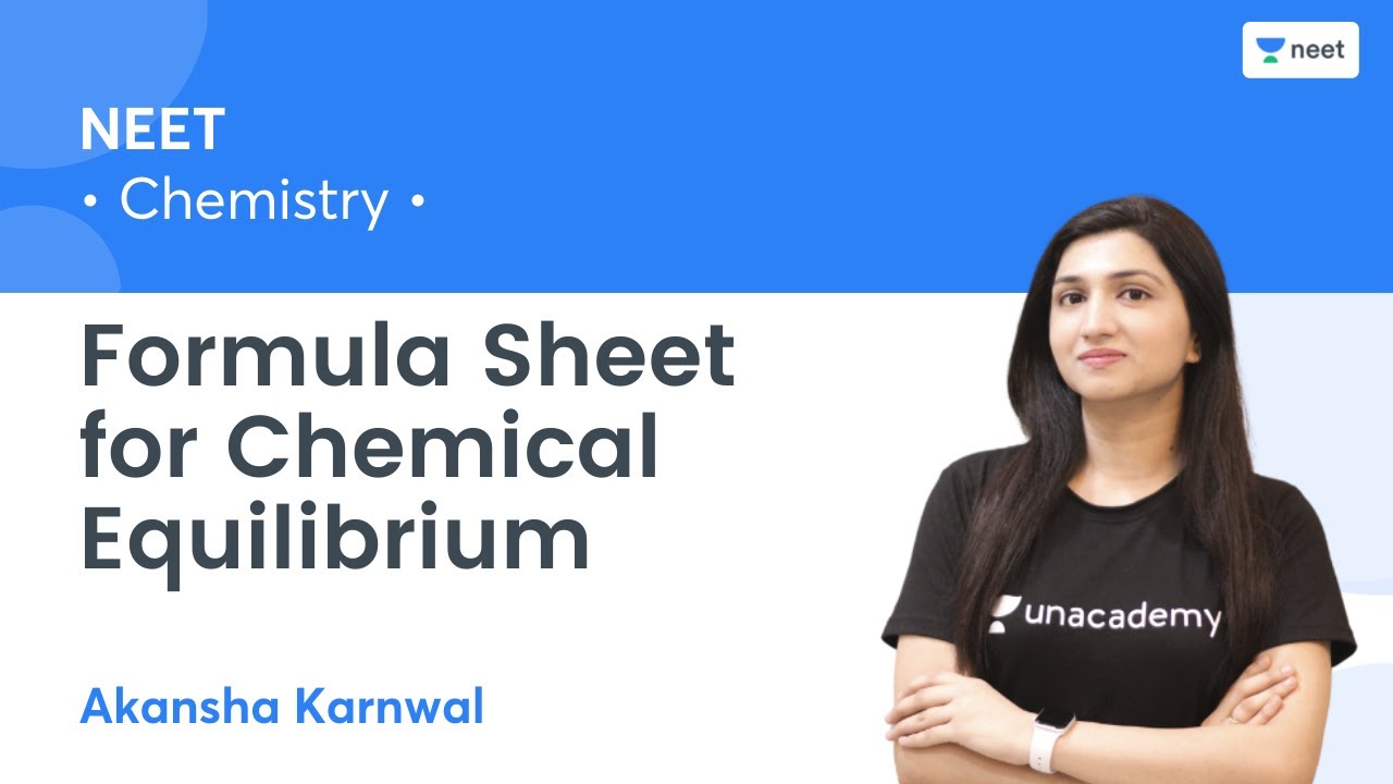 Chemical Equilibrium Formula Sheet | Unacademy NEET | Akansha Carnival