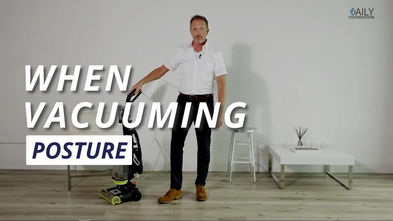 Correct Posture When Vacuuming