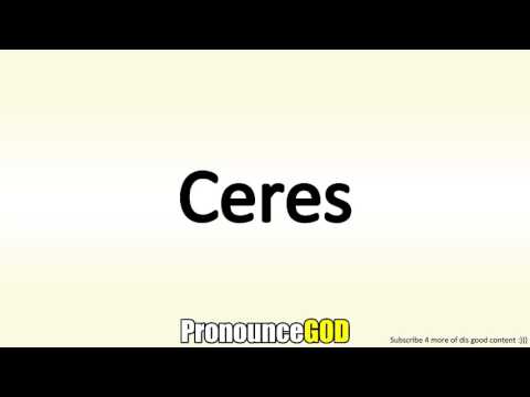 How To Pronounce Ceres