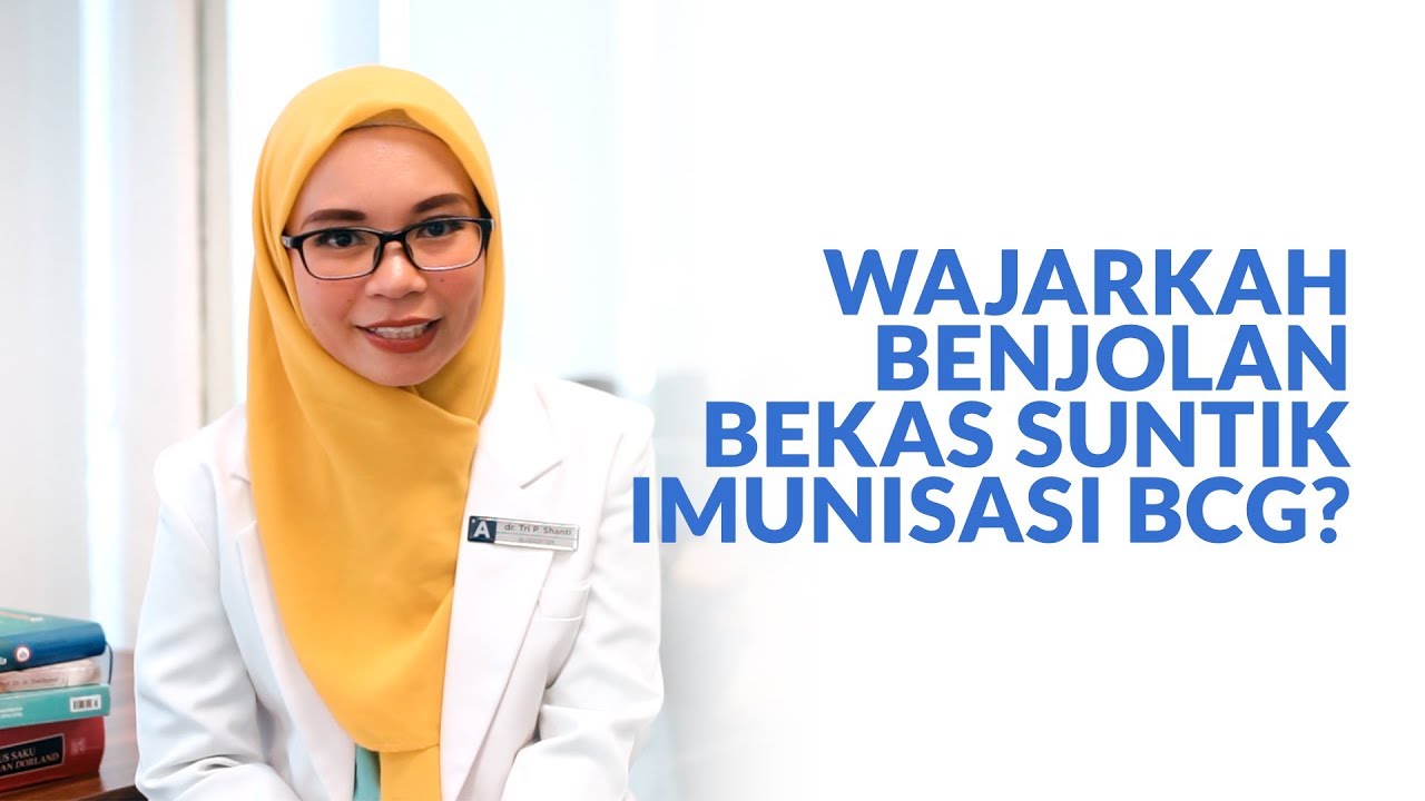 Wajarkah Benjolan Bekas Suntik Imunisasi BCG?