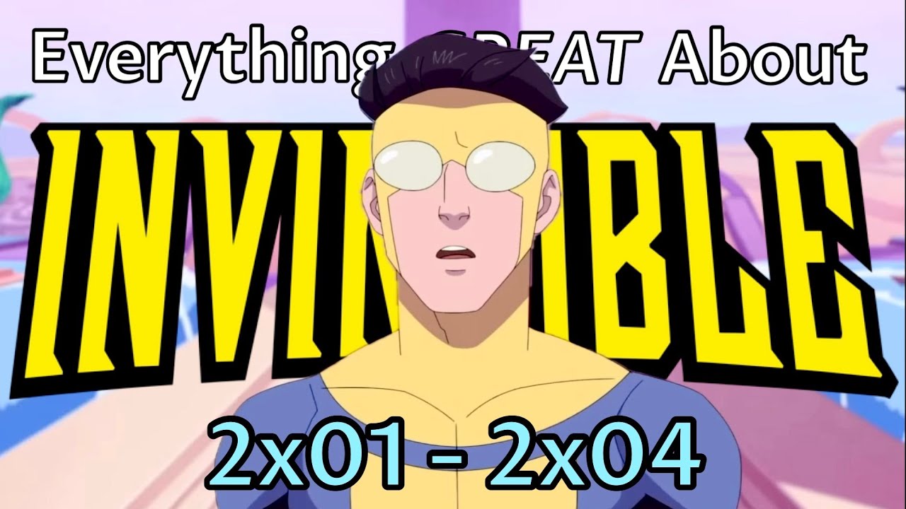 Everything GREAT About Invincible! (S2 E1-4)