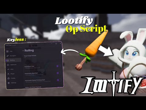 *NEW* Lootify Script [ Pastebin 2025 ] Keyless