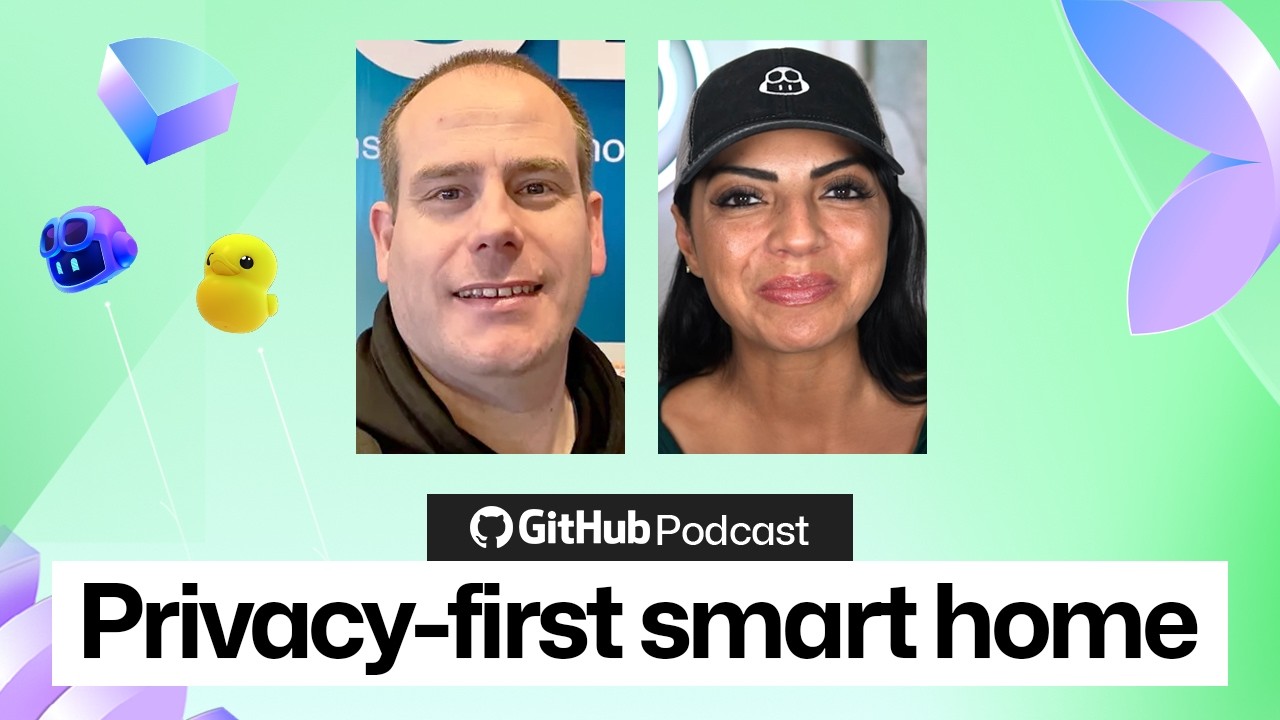 Building a privacy-first smart home with Frank Nijhof | Episode 8 | The GitHub Podcast
