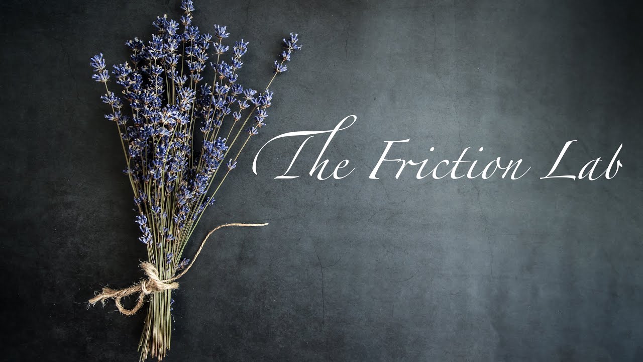 The Friction Lab
