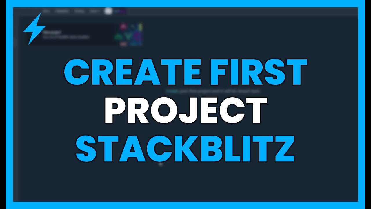 CREATE your FIRST PROJECT on STACKBLITZ STEP by STEP