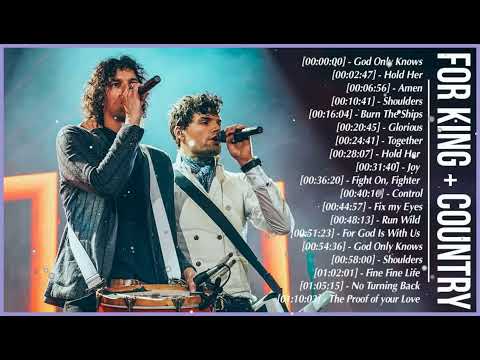 Best Songs of FOR KING & COUNTRY 2023 Playlist 🙏 Praise The Lord With Christian Songs 2023
