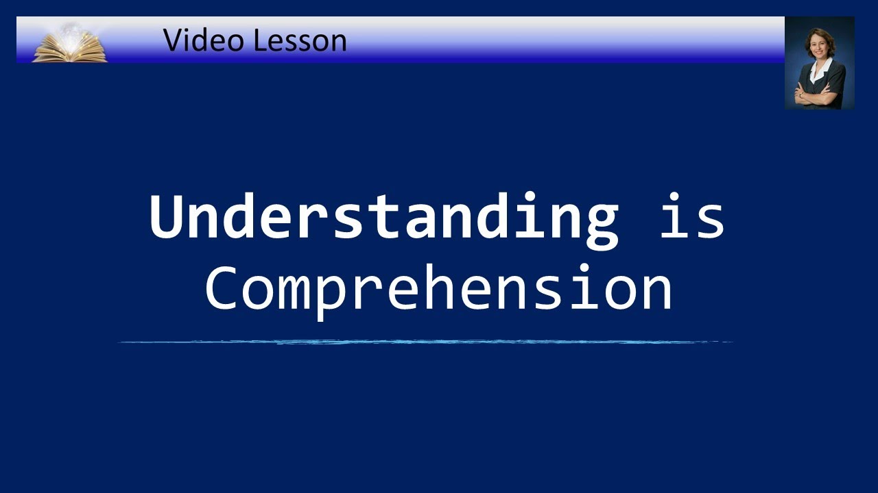 Comprehension Module 1: Promoting Comprehension