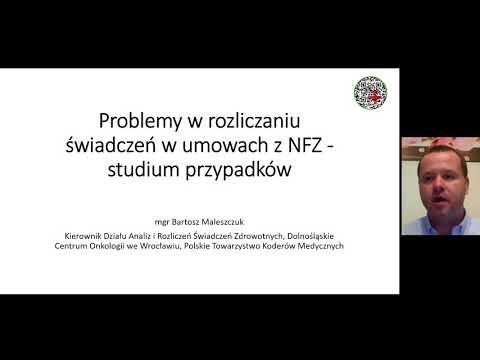 Problemy w rozliczaniu świadczeń w umowach z NFZ - studium przypadków - mgr Bartosz Maleszczuk