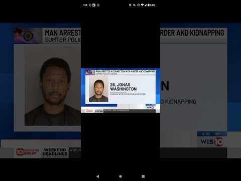 S.C. MAN CHARGED WITH MURDER & KIDNAPPING