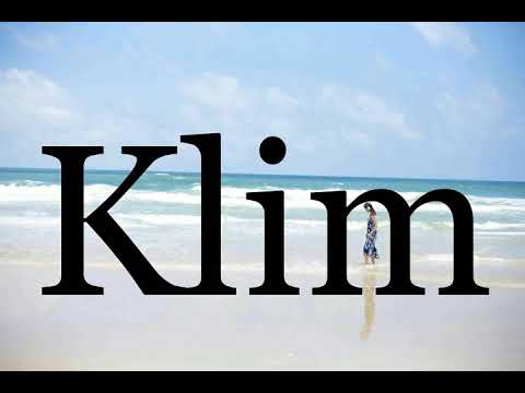 How To Pronounce Klim๐๐๐๐๐๐Pronunciation Of Klim