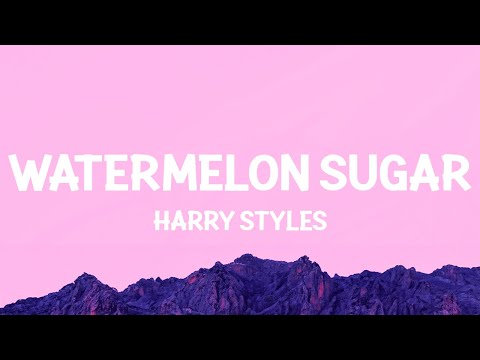 Harry Styles - Watermelon Sugar (Lyrics)