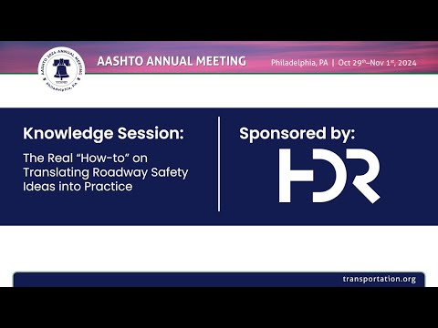 The Real “How to” on Translating Roadway Safety Ideas into Practice