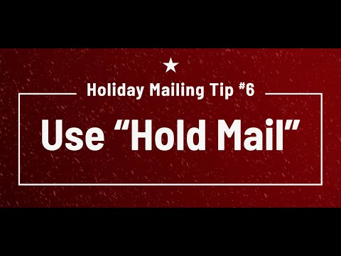 12 Holiday Mailing Tips #6: Use "Hold Mail"