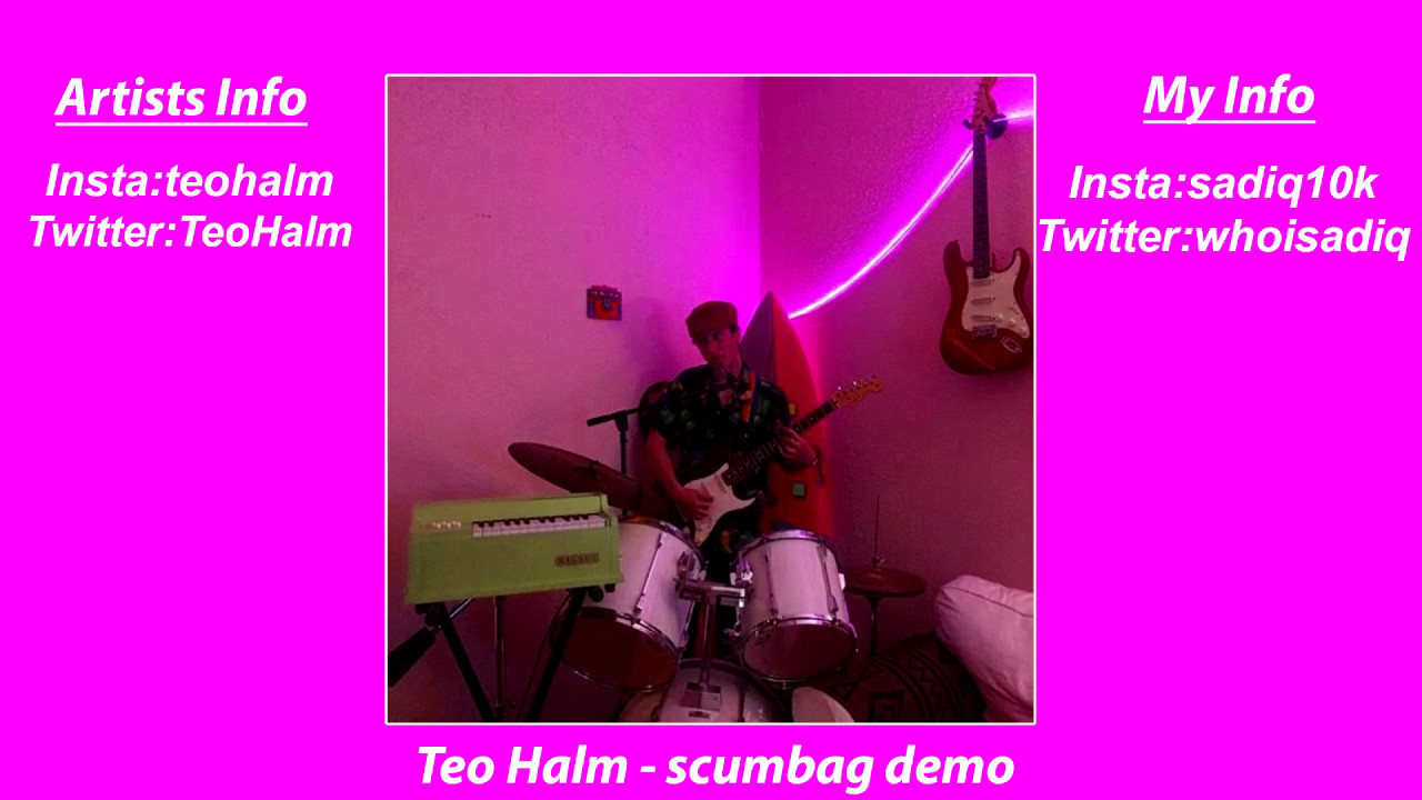 Teo Halm - scumbag demo