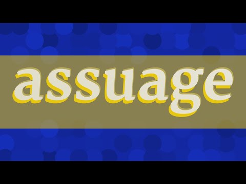 ASSUAGE pronunciation • How to pronounce ASSUAGE