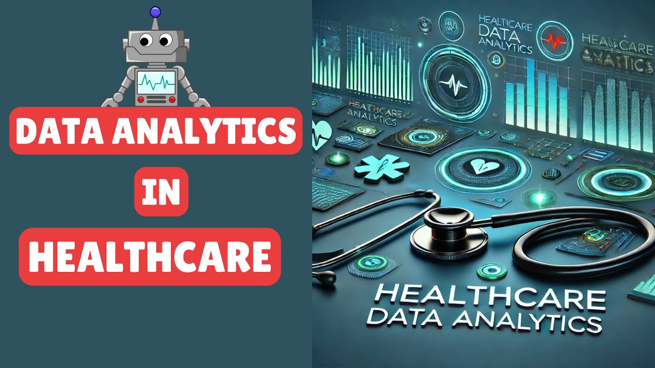 Healthcare Data Analytics Explained 2025