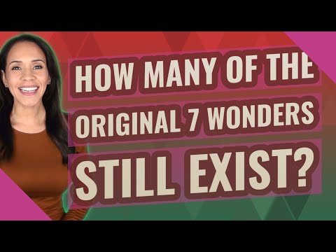 How many of the original 7 Wonders still exist?