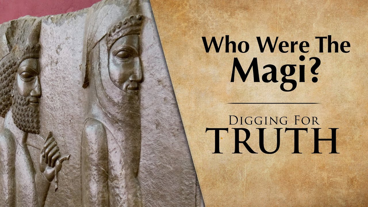 Who Were The Magi? | Digging for Truth Episode 274