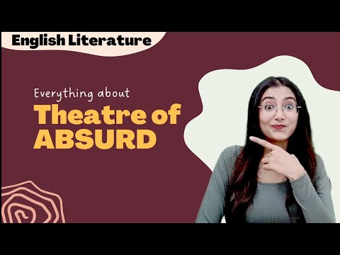 Theatre of Absurd- Meaning, Origin, Writers + Questions || NTA NET English