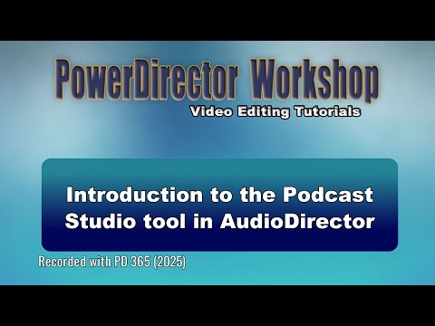 Introduction to the Podcast Studio tool in AudioDirector