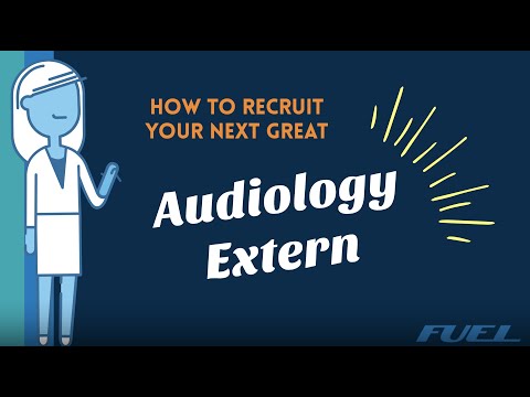 Recruiting an Audiology Extern: Considerations