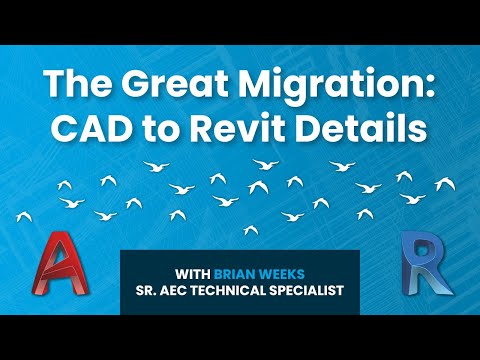 The Great Migration — CAD to Revit Details