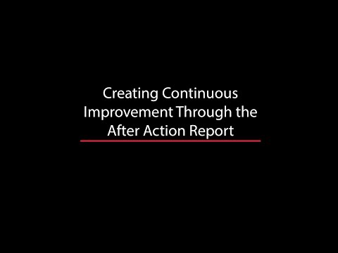 Creating Continuous Improvement Through the After Action Report