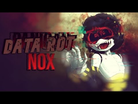 DATA ROT | Panic AU NOX SONG