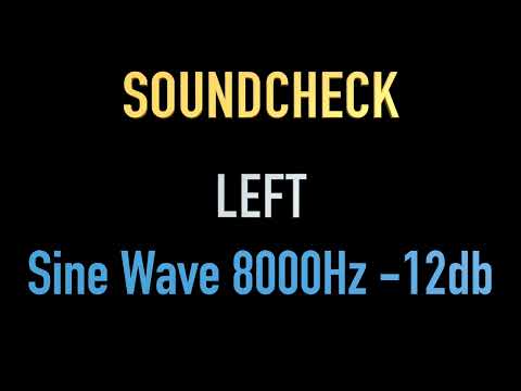 TEST ACOUSTIC SYSTEM. SOUNDCHECK. AUDIOSIGNAL. Sine Wave 8000Hz Center - Left - Right -12db