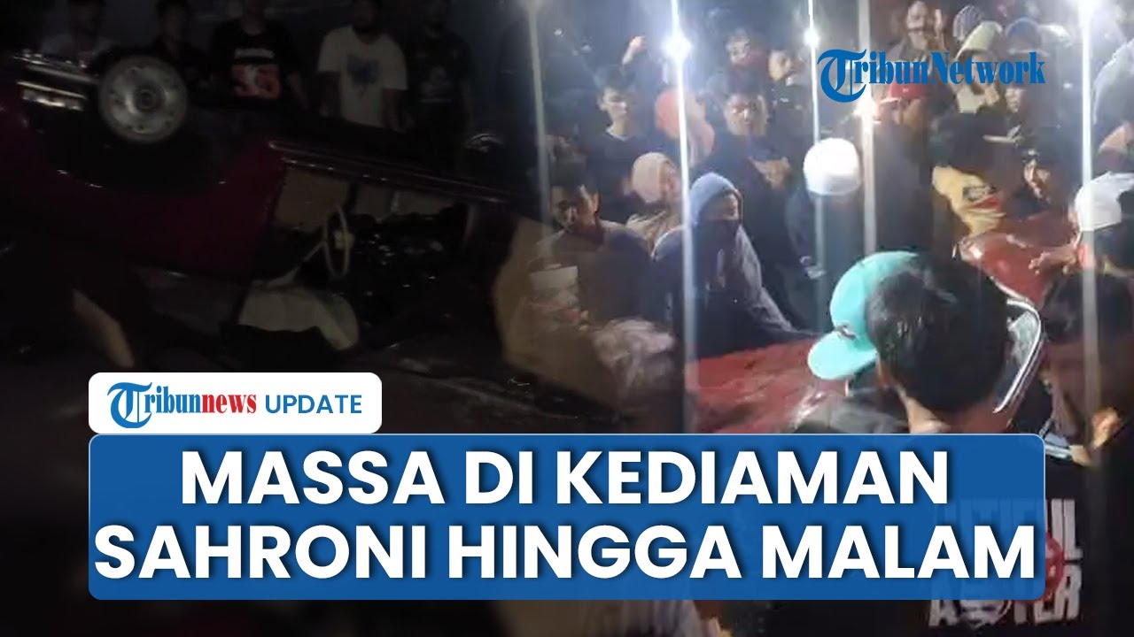 Kondisi Rumah Sahroni Hancur & Pasca Digeruduk & Dijarah, Massa Masih Bertahan hingga Malam ...