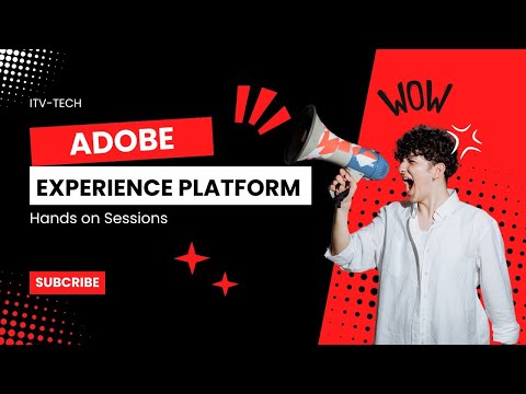 Adobe Experience Platform Hands On Sessions
