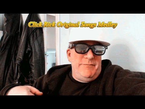 Click Rick : Original Songs Medley ( 2016 REMIX )