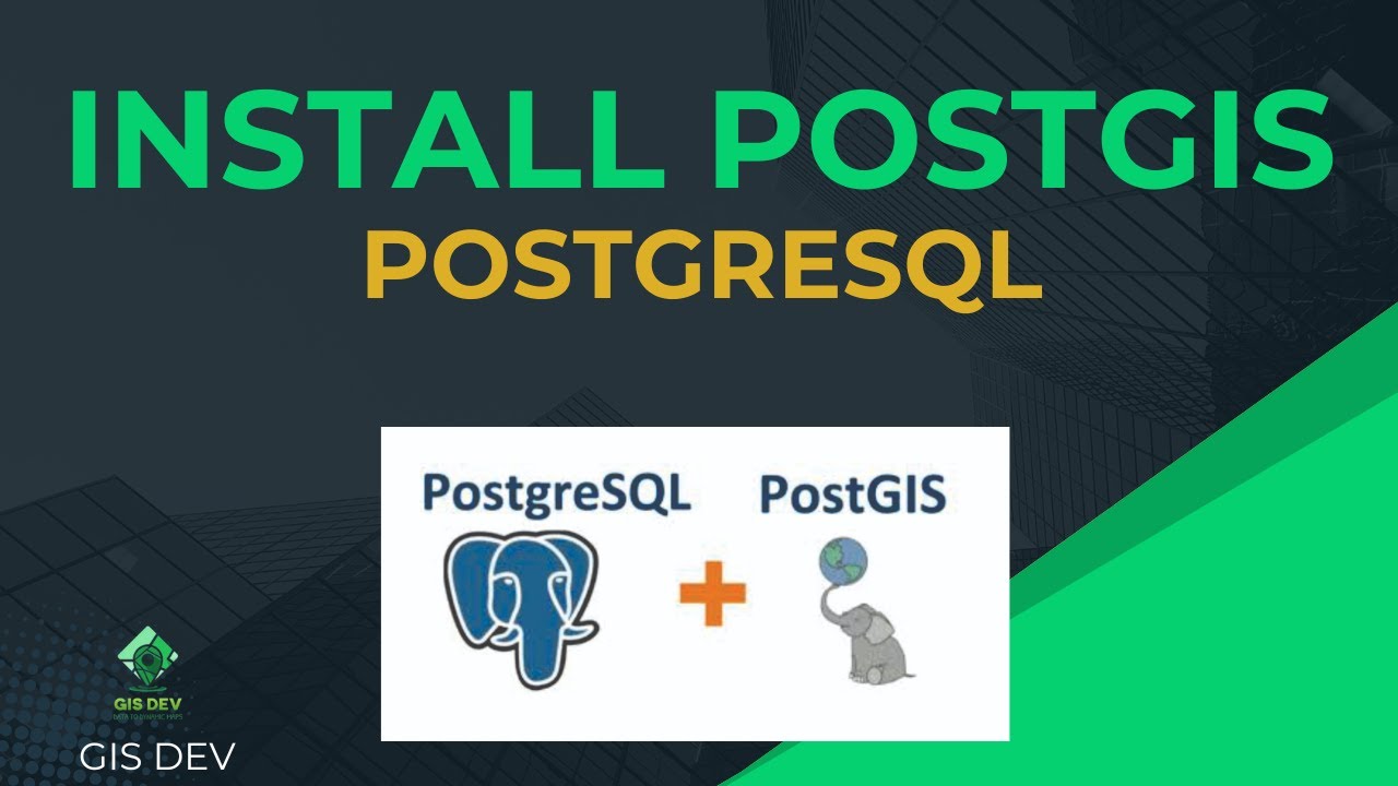 ULTIMATE guide to Download and Install PostgreSQL & PostGIS Extension | Web Mapping