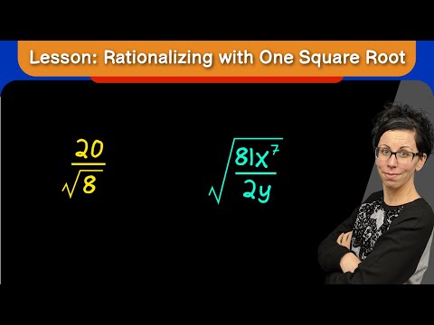 Lesson: Rationalizing the Denominator with One Square Root