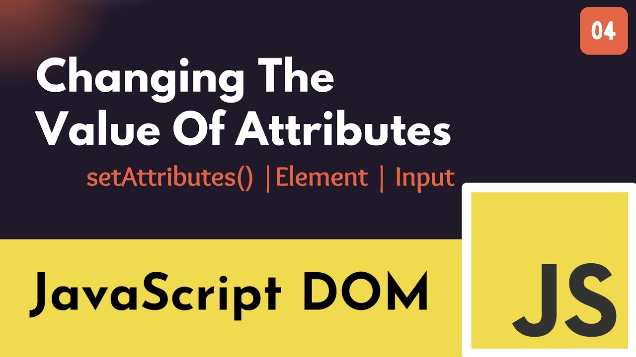 #4 JAVASCRIPT DOM - Element.setAttribute() - Javascript DOM | 2024 ST Sabbir