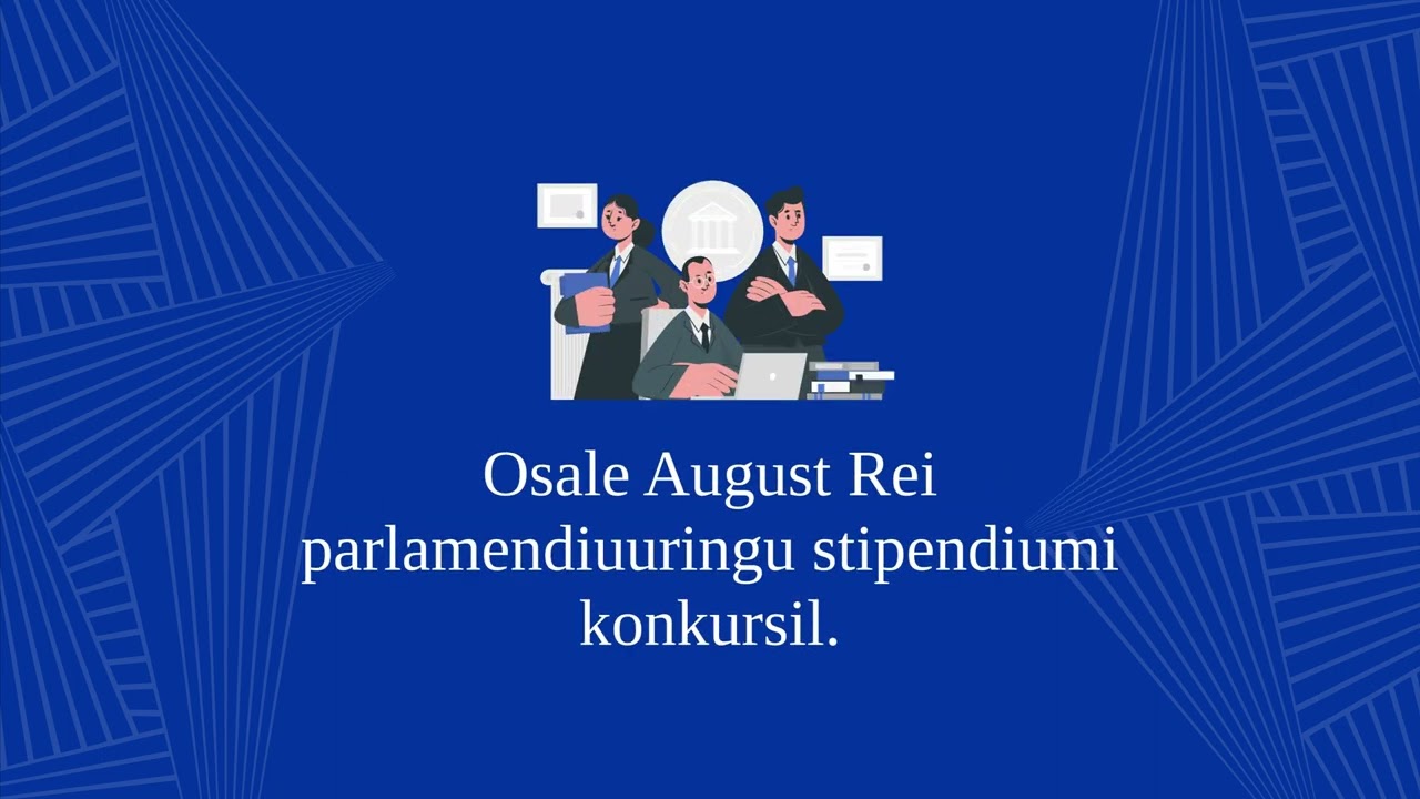 Taotle parlamendiuuringu stipendiumi!