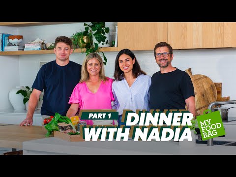 Dinner with Nadia: My Food Bag Now Serves 6 - Part 1