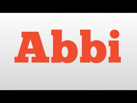 Abbi meaning and pronunciation