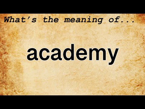 Academy Meaning : Definition of Academy