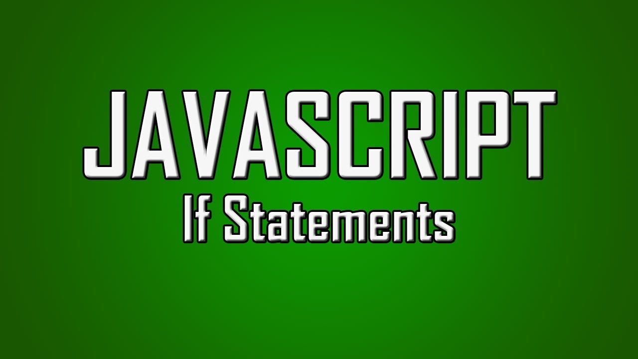 Learn JavaScript - #5 - If Statements