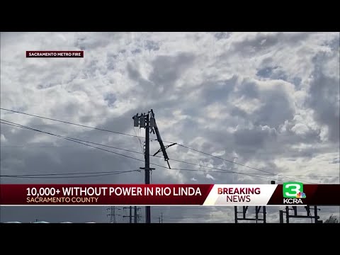 Power mostly restored to 10,000 customers after snapped power pole causes outage in Rio Linda