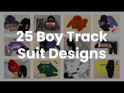 25 Boy Track Suit Designs, Track Suit Designs And Ideas, Male Track Suit Designs, Latest Track Suits