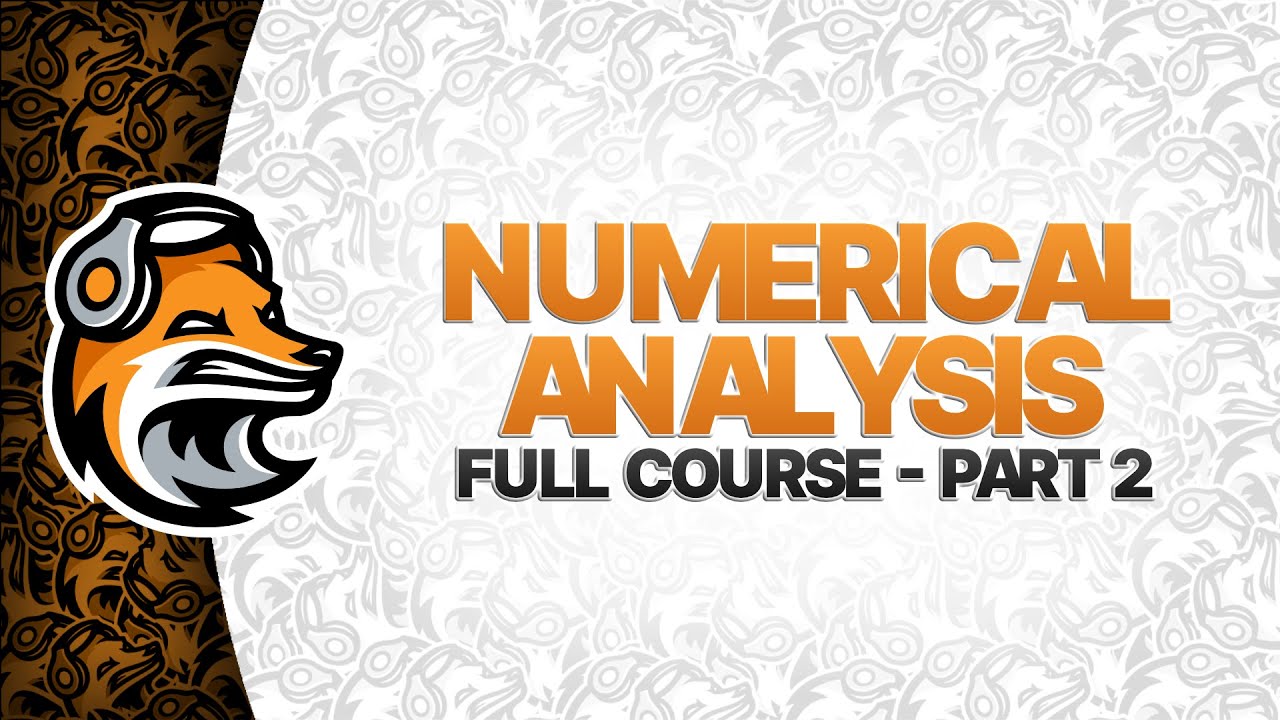 Numerical Methods Made Easy – Full Course (Part 2)