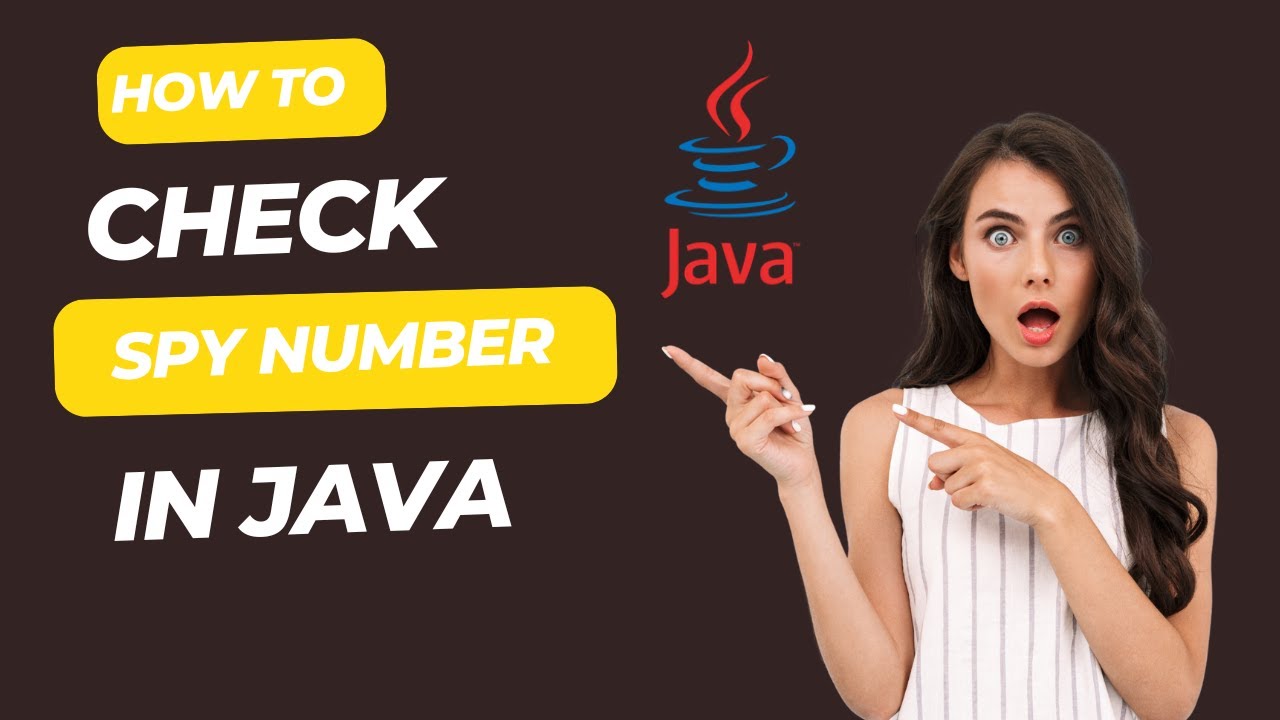 How to Check Spy Number in Java | Java Program for Beginners with Explanation #learnjava