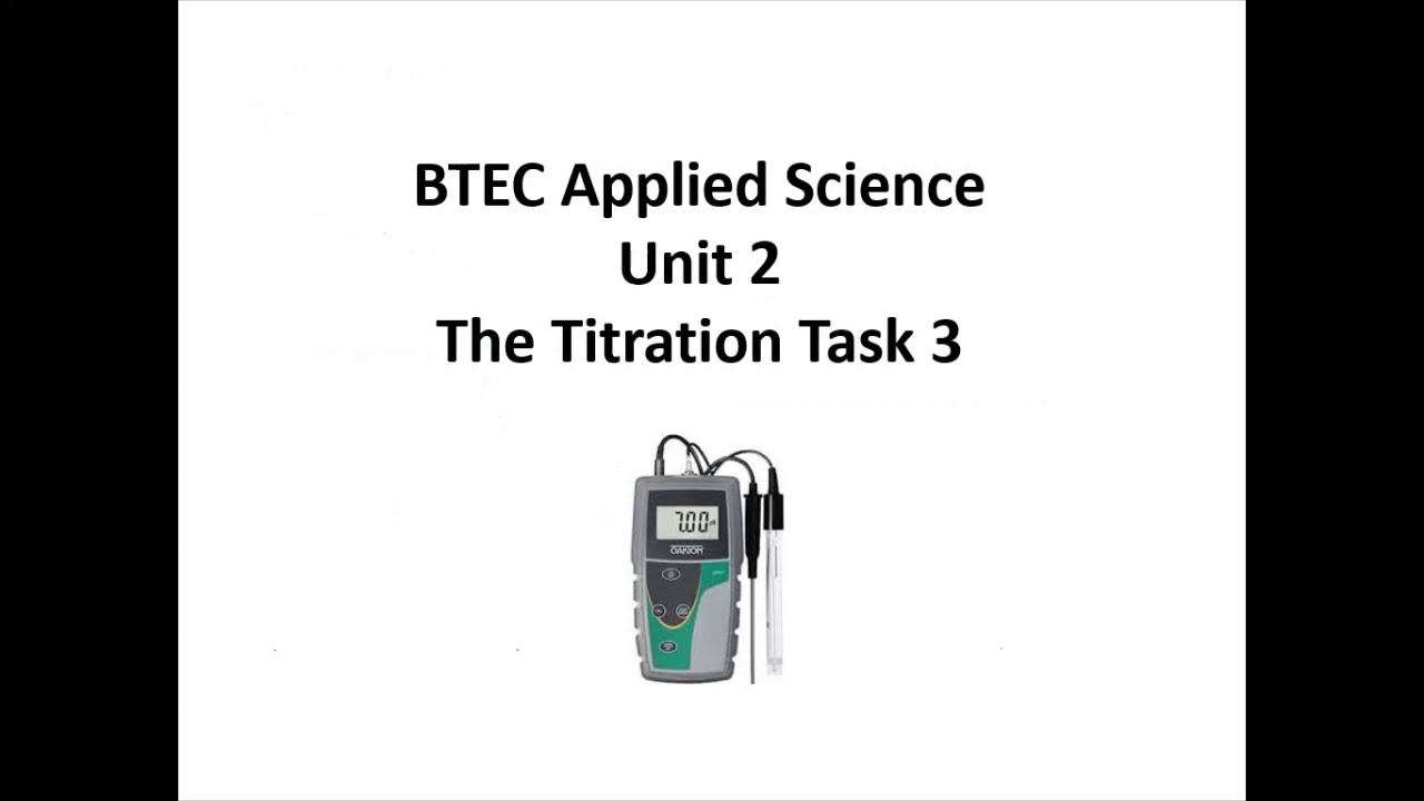 BTEC Applied Science: Unit 2 Titration 3