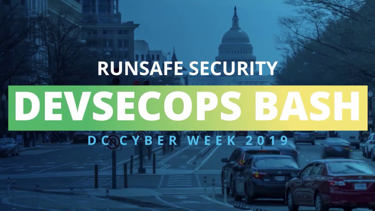 RunSafe Security DevSecOps DCCyberWeek Highlight Video Final