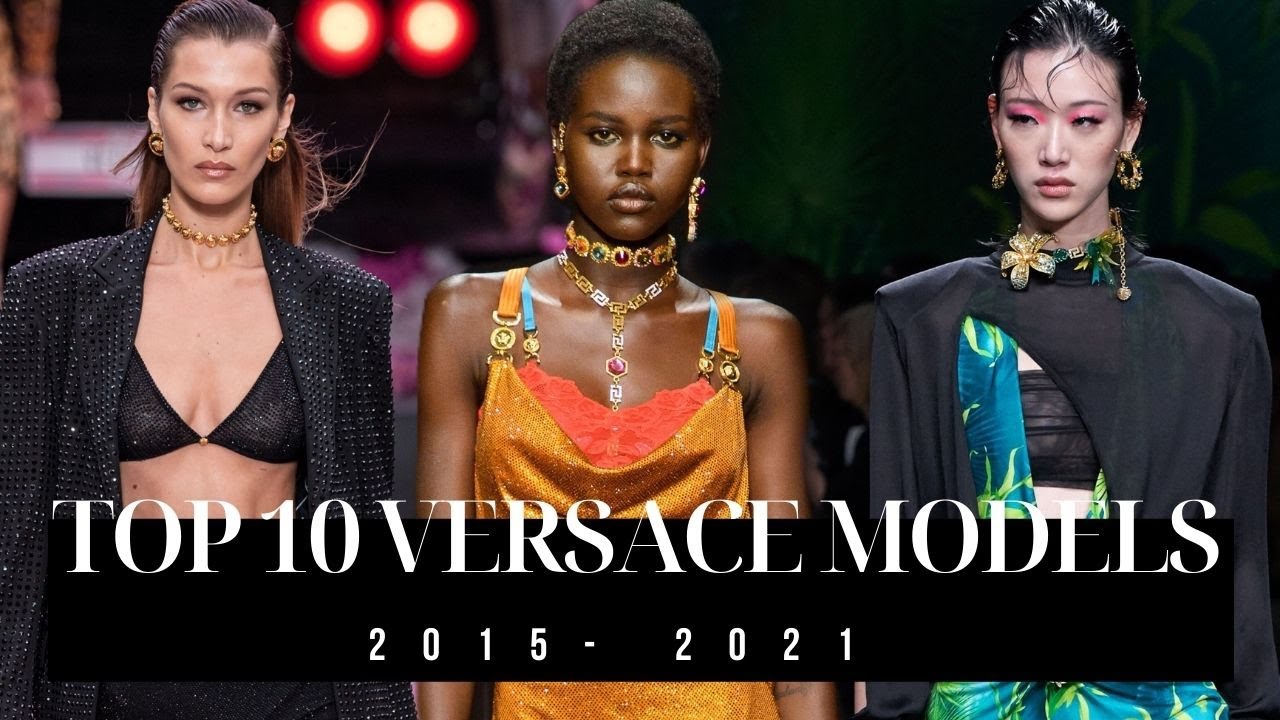 TOP 10 VERSACE MODELS | New Generation
